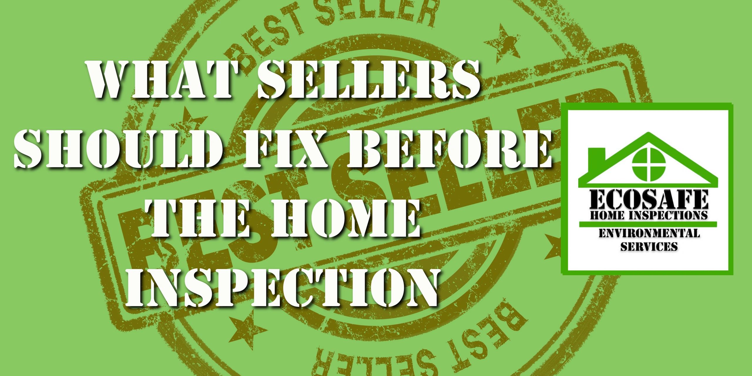 What Sellers Should Fix Before the Home Inspection